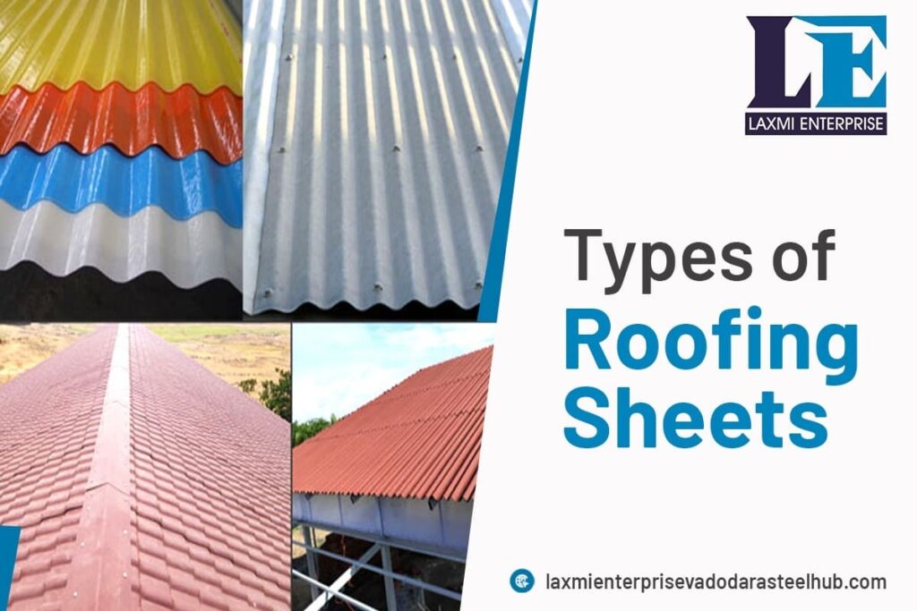 5 Different Types of Roofing Sheets | Laxmi Enterprise