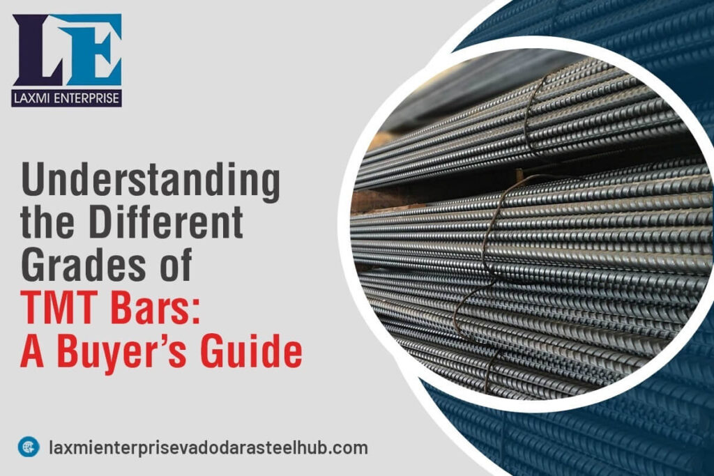 Understand Different Grades of TMT Bars Guide for Buyer’s | LE